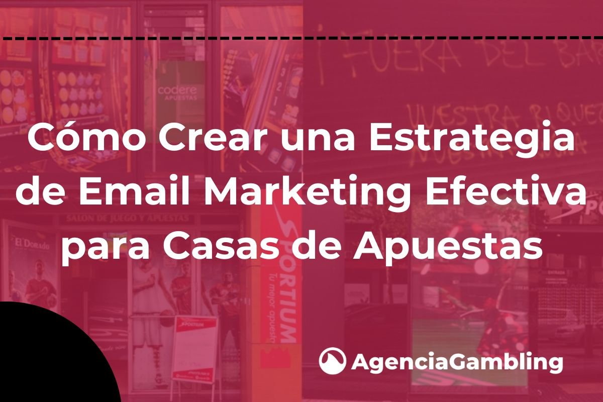 Cómo Crear una Estrategia de Email Marketing Efectiva para Casas de ...